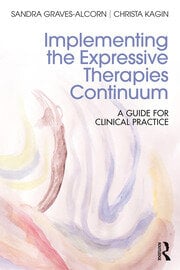 Implementing the Expressive Therapies Continuum – Brainary Books